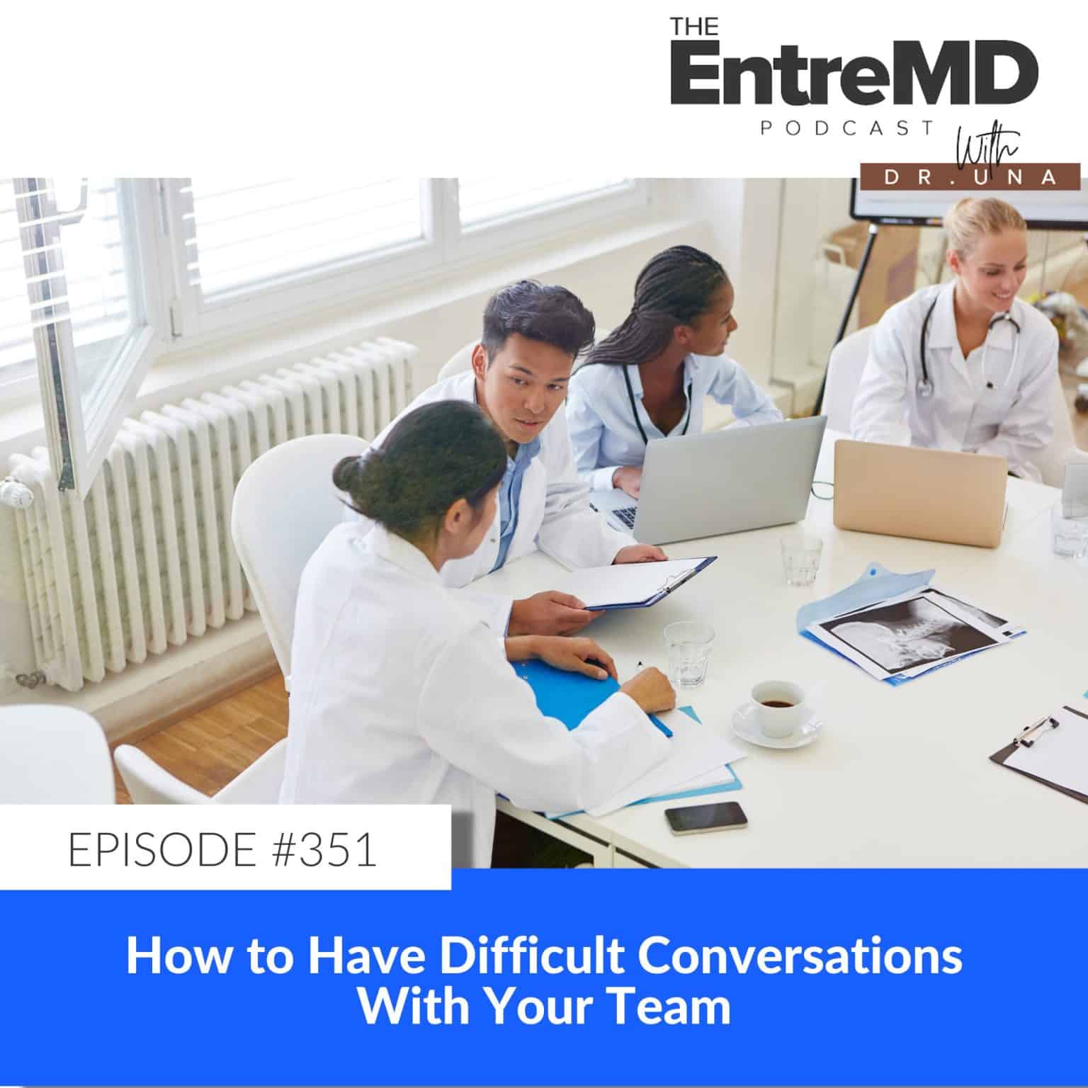 Ep #351: How to Have Difficult Conversations With Your Team