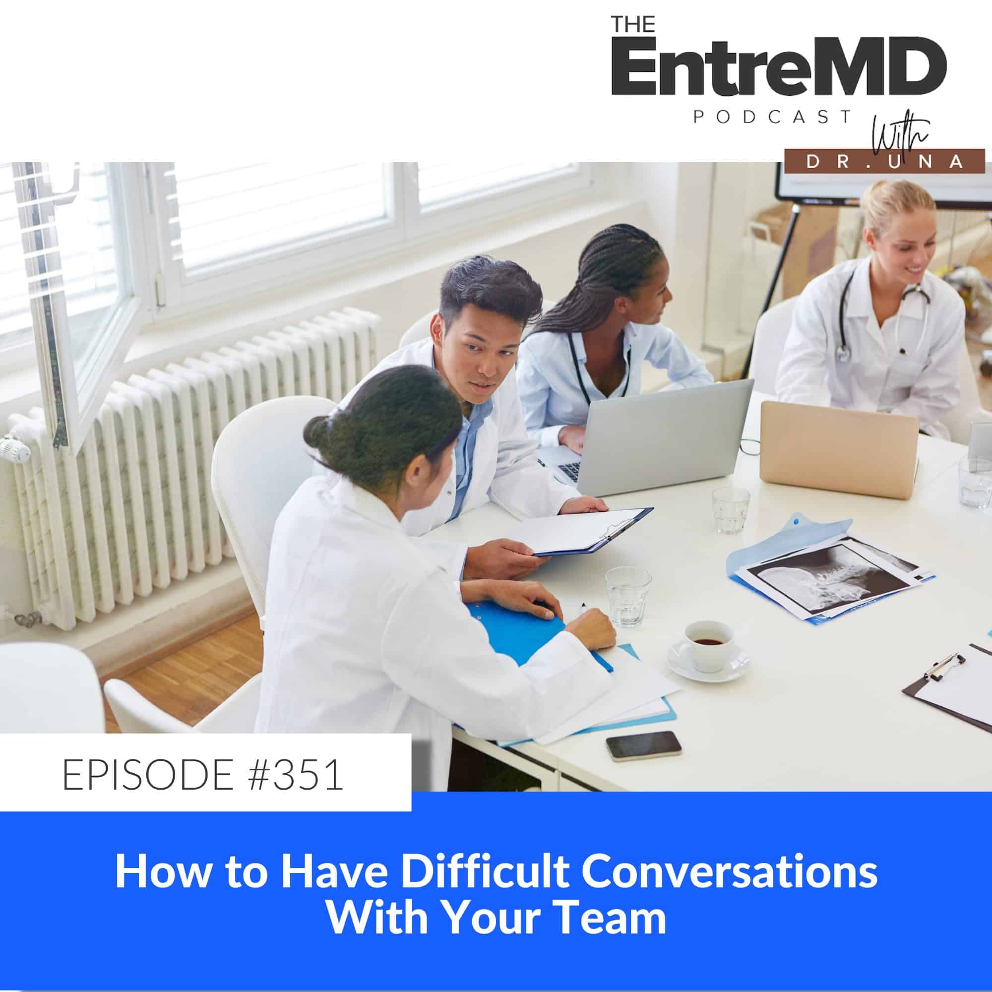 Ep #351: How to Have Difficult Conversations With Your Team