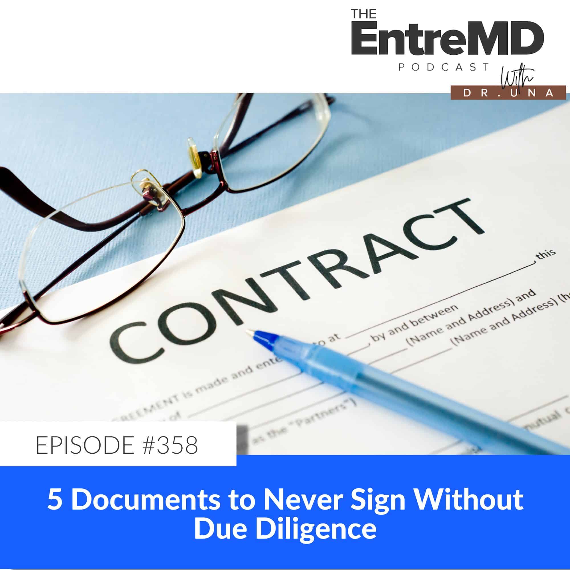 Ep #358: 5 Documents to Never Sign Without Due Diligence
